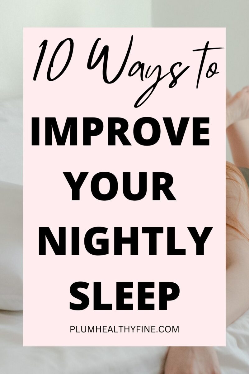 How To Sleep Better At Night - 10 Good Things To Do During Bedtime