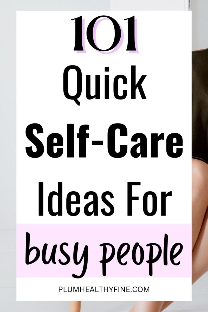 101 Quick 5-Minute Self-Care Activities For A Refreshing Time
