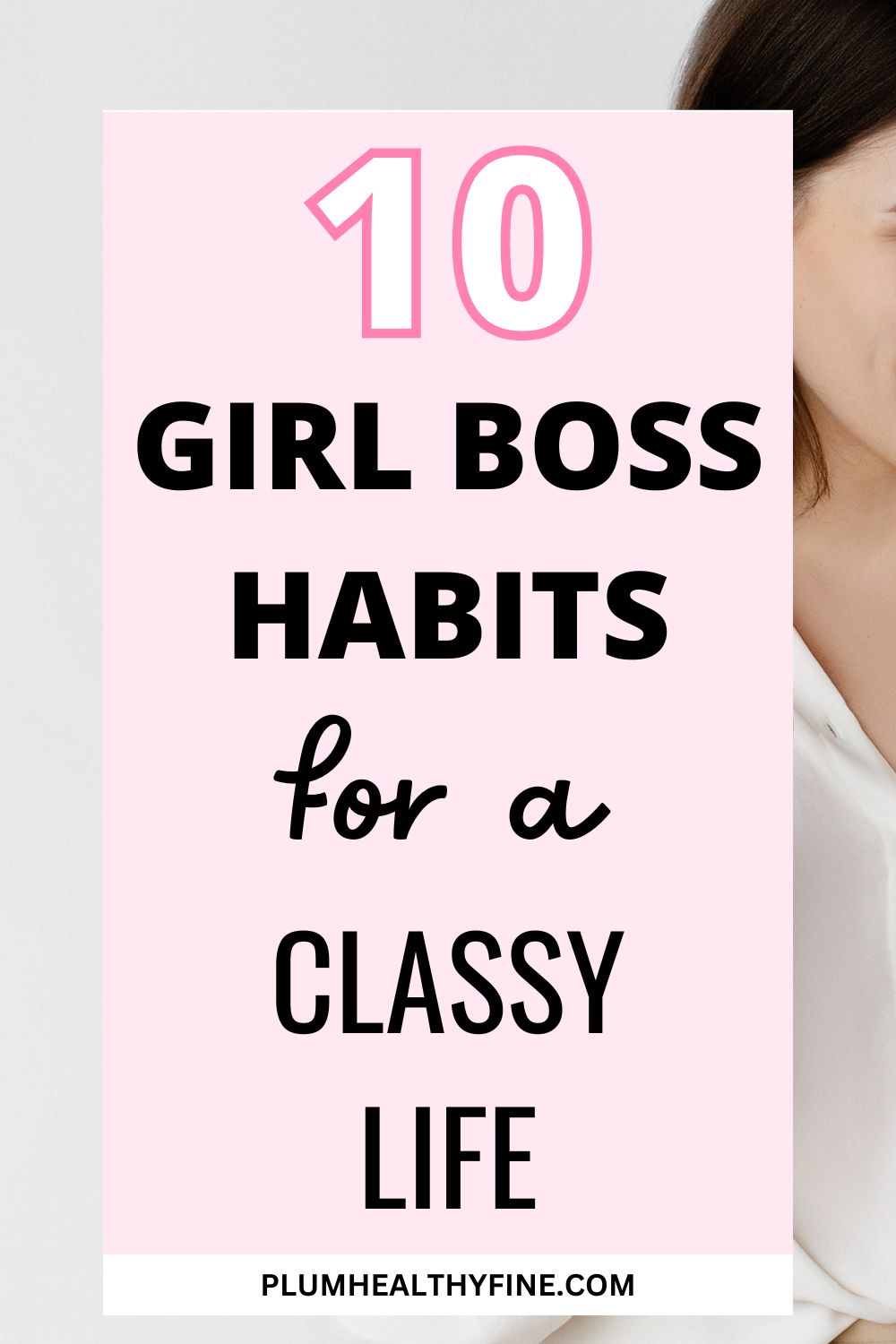 10 Girl Boss Habits For A Classy And Successful Life