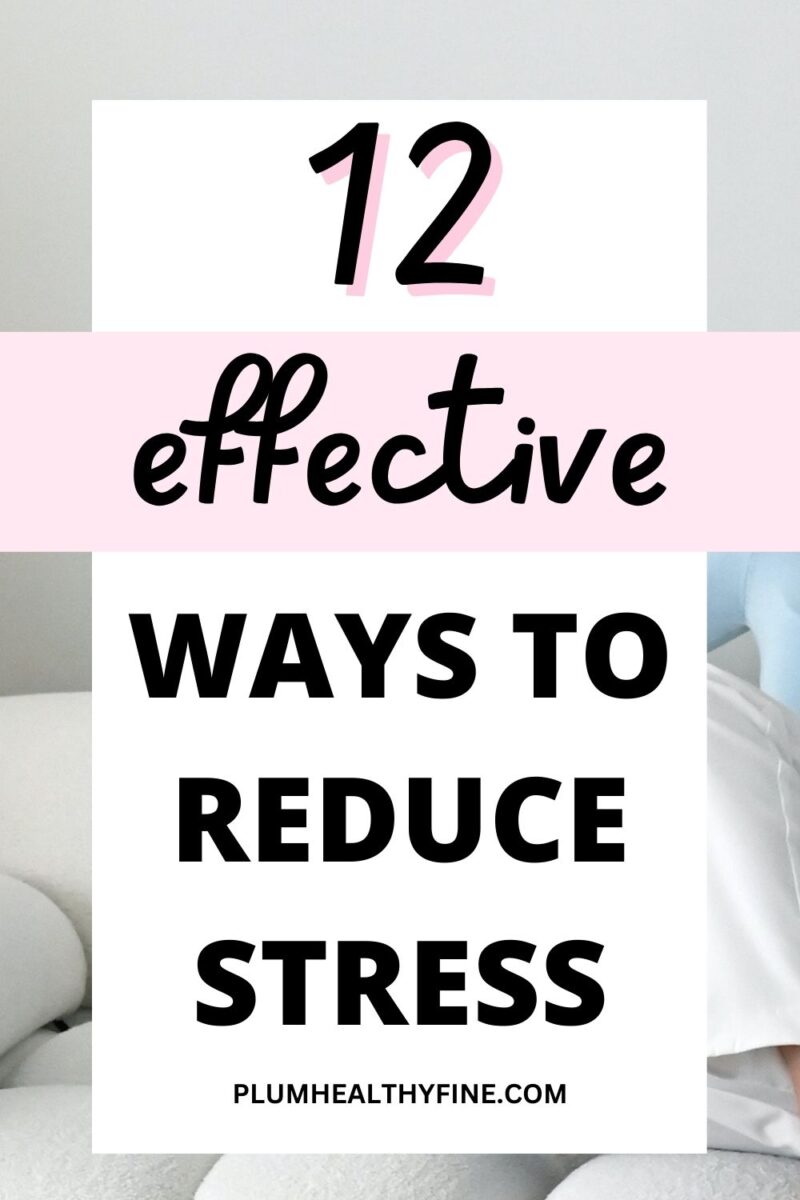 12 Effective Ways To Reduce Stress And Find Inner Peace