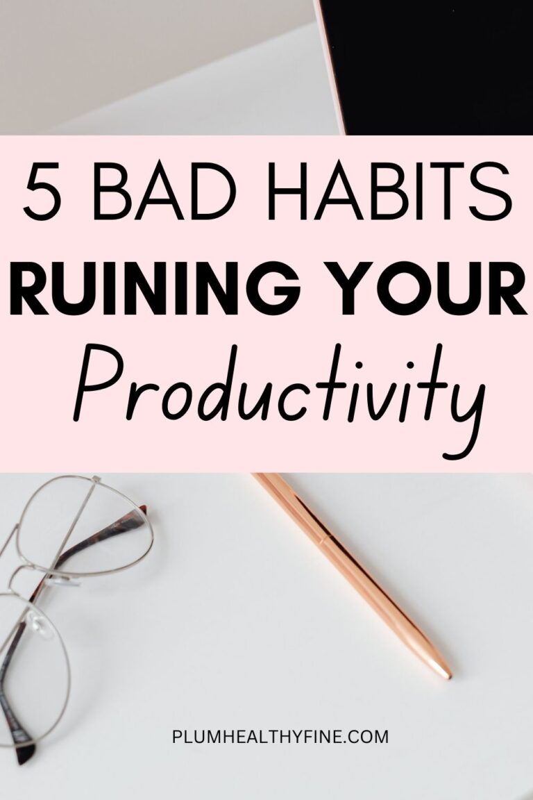 5 Unproductive Habits That Are The Worst (And How To Quit Them)