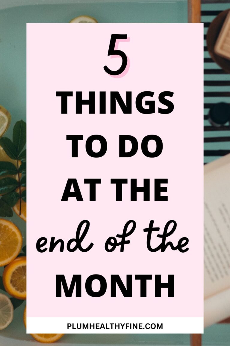 5 Best Things To Do At The End Of Every Month