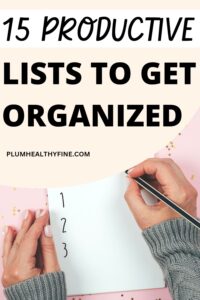 15 Lists To Make To Organize Your Life