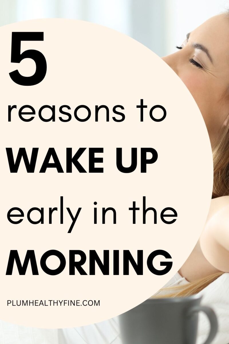 5 Good Reasons To Wake Up Early In The Morning