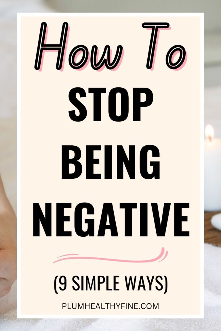 How To Stop Being Negative - 9 Gentle Ways