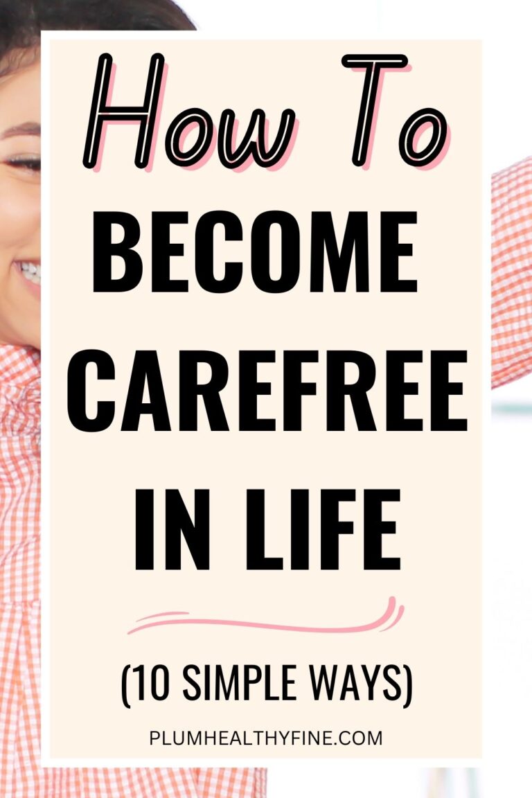 How To Be Carefree In Life - 10 Authentic Tips
