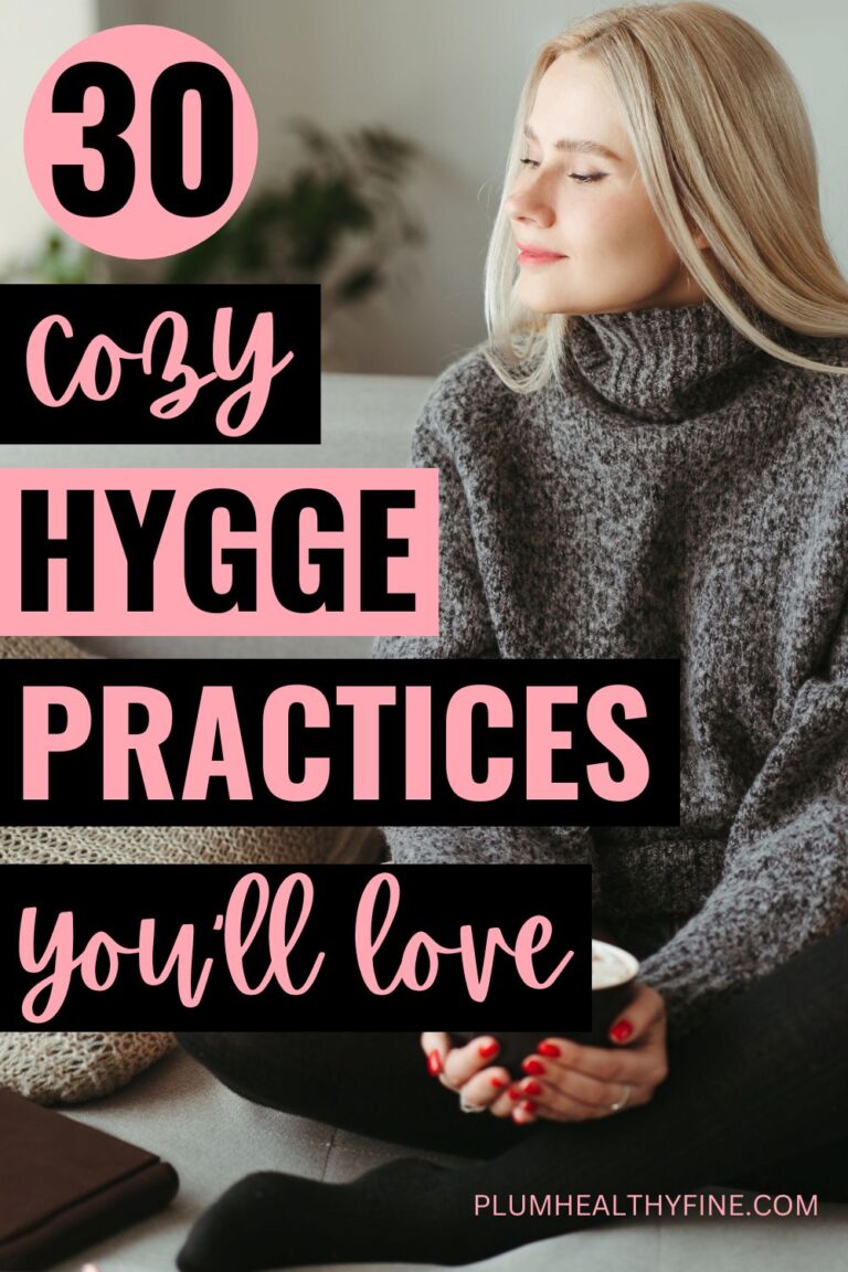 30 Hygge Practices For A Heartwarming Time
