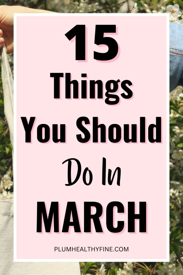 15 Fun Things To Do In March To Step Into The New Season