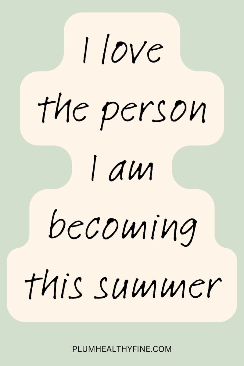50 Lovely Summer Affirmations To Love The Season