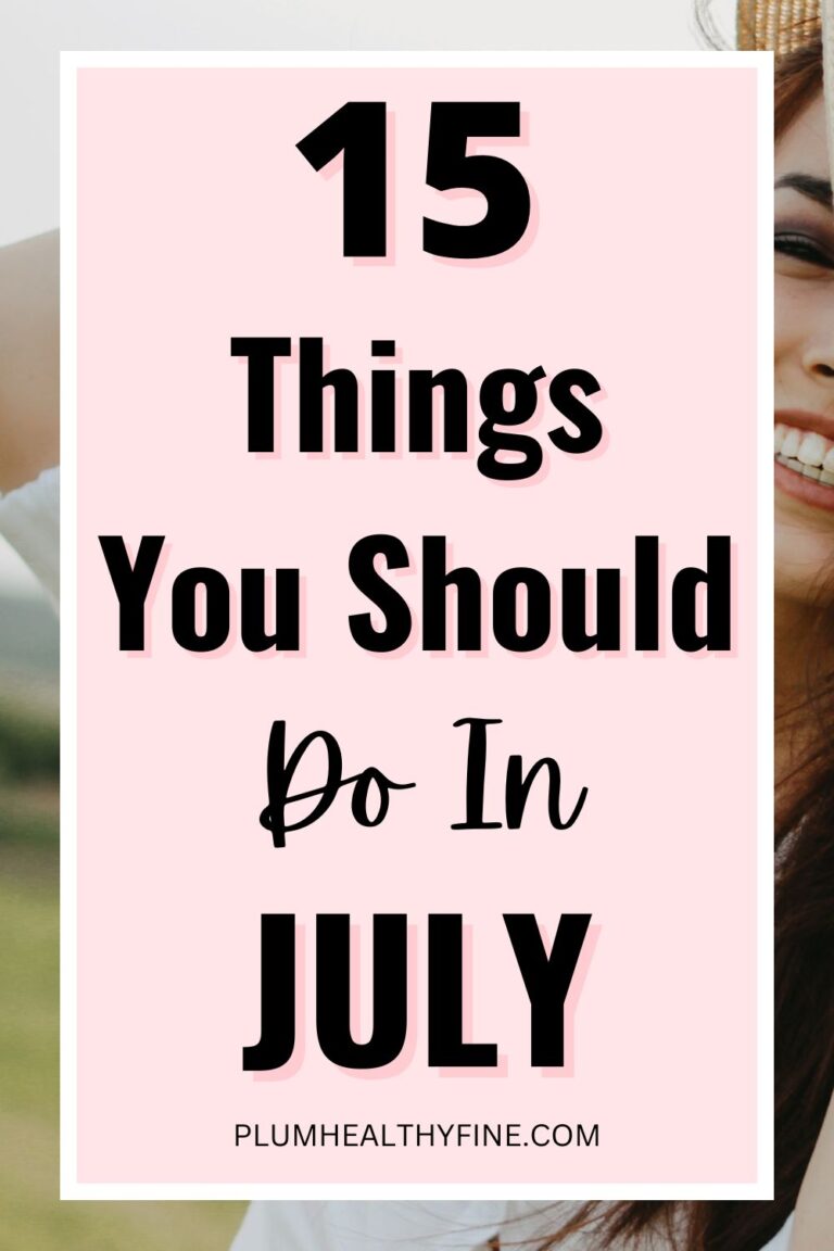 15 Best Things To Do In July To Make The Month Special