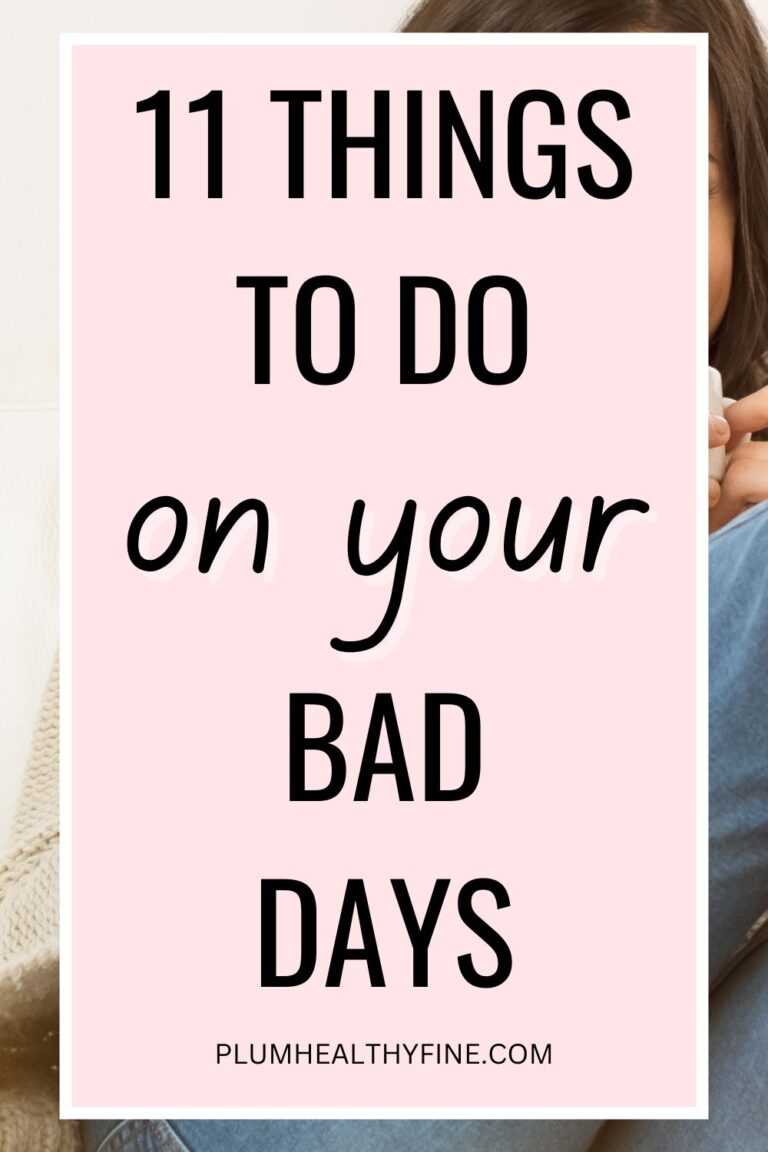 11 Things To Do On Bad Days To Feel Better