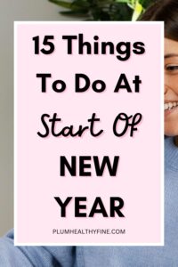 15 Amazing Things To Do At The Start Of New Year