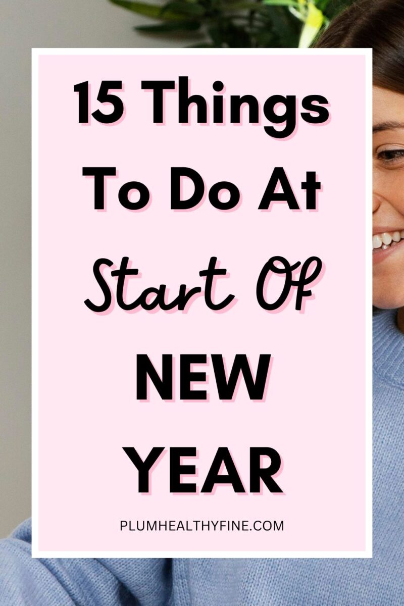 15 Amazing Things To Do At The Start Of New Year