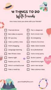 41 Fun Things To Do With Friends For A Good Time Together – Plum ...