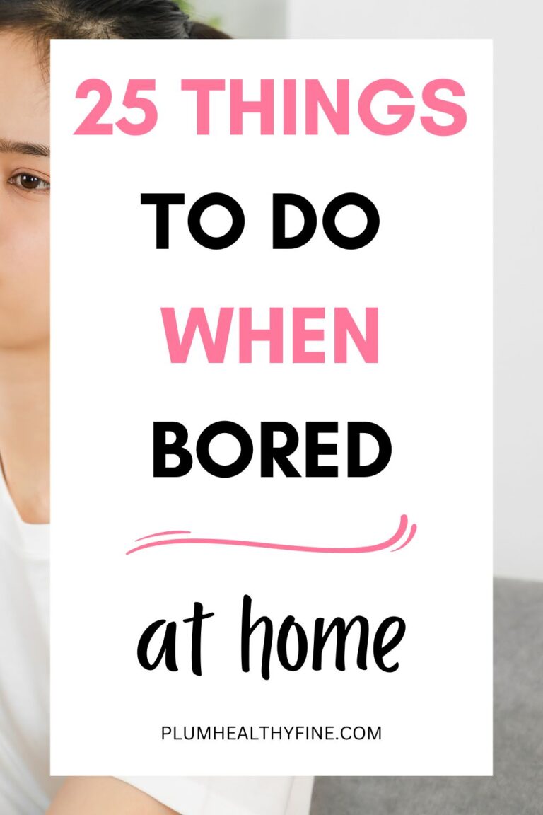 25 Awesome Things To Do When Bored At Home