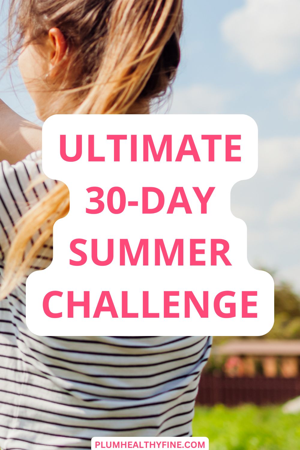 Summer Challenge: 30 Days Of Sunshine And Fun