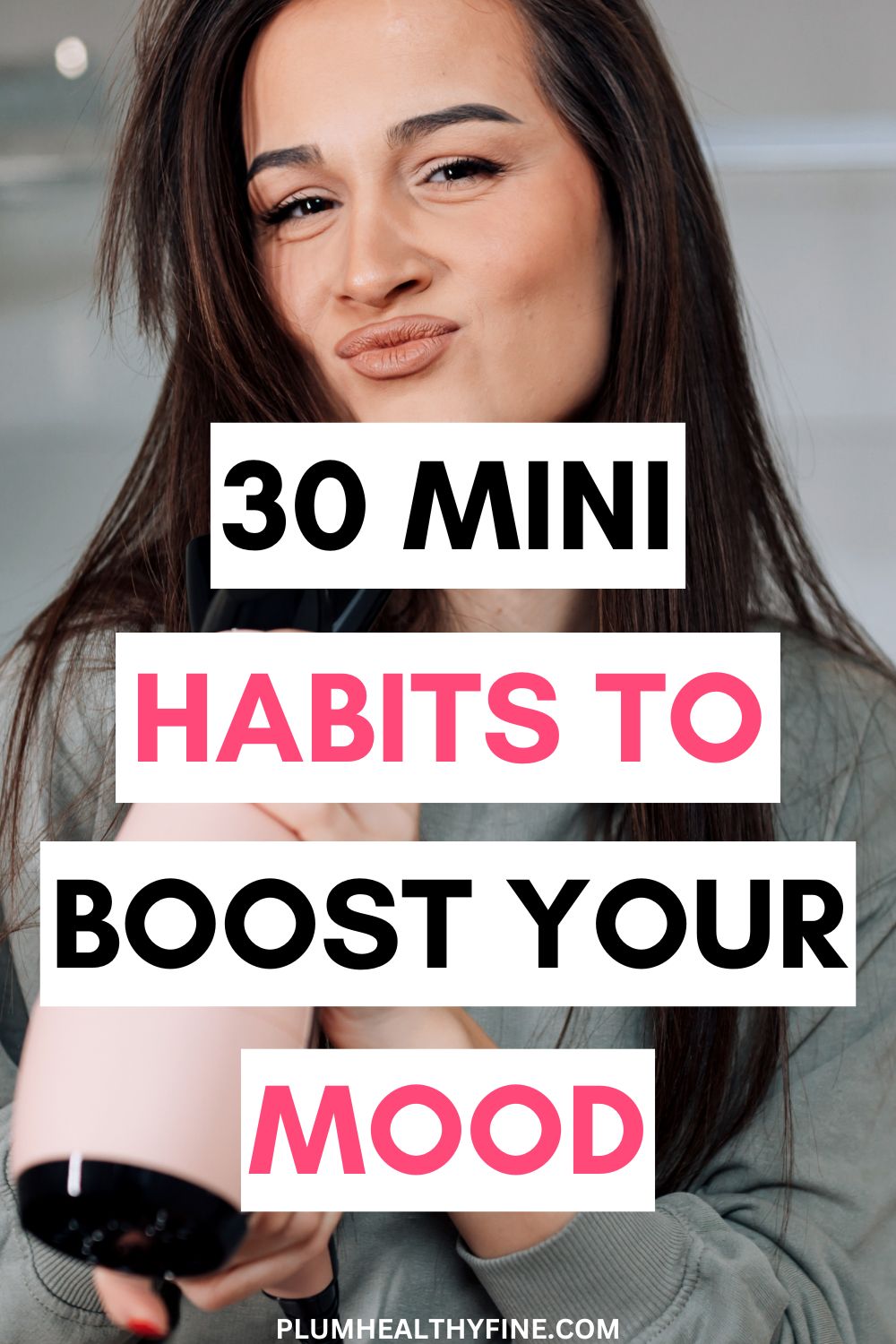 30 Mood-Boosting Mini-Habits You Can Do in 60 Seconds
