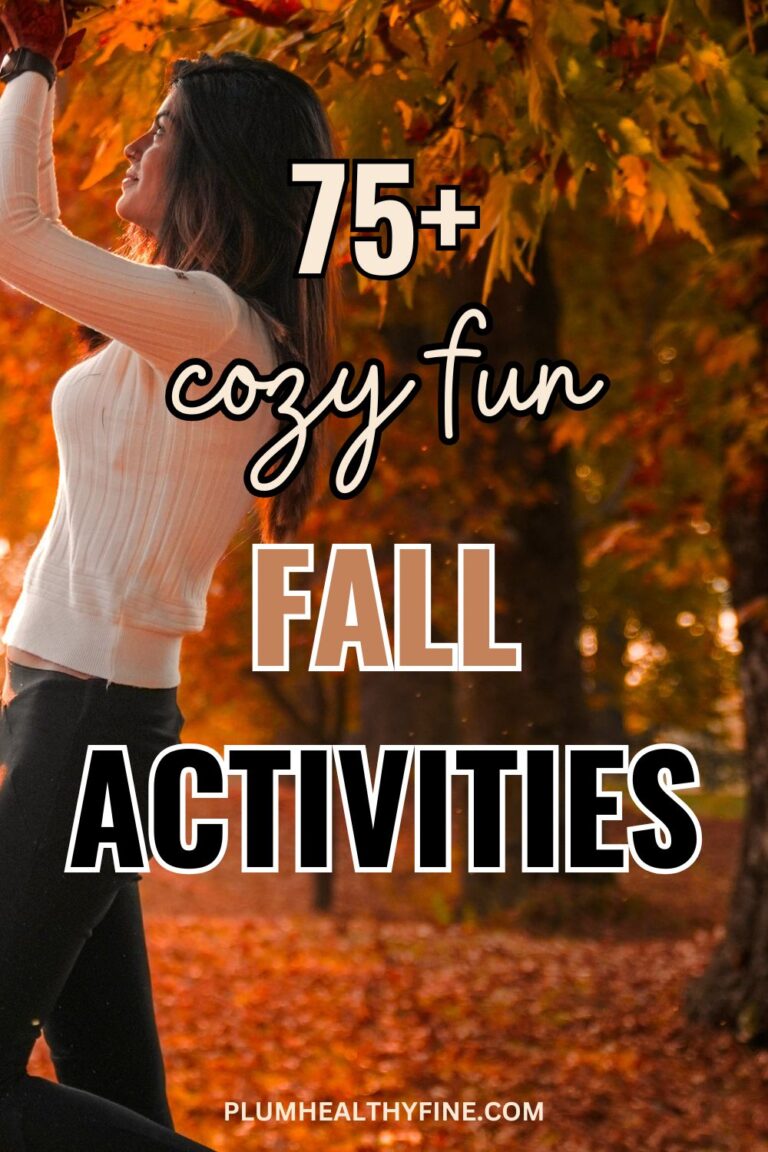 75+ Fall Activities To Make The Most Of This Season – Plum Healthy Fine